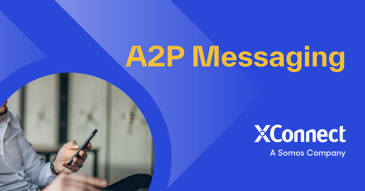 A2P Messaging: XConnect