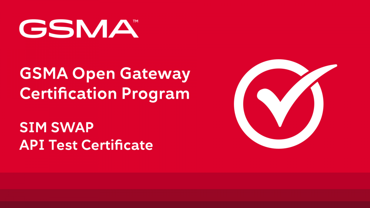 GSMA SIM Swap Certification Achieved: Certified for Success